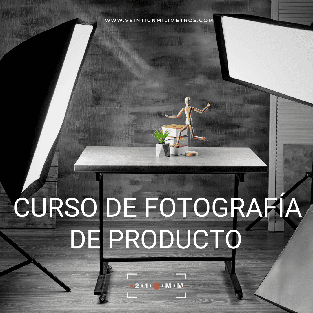 ᐈ Curso de Fotografía de Producto 2021 | CDMX | Veintiún Milímetros