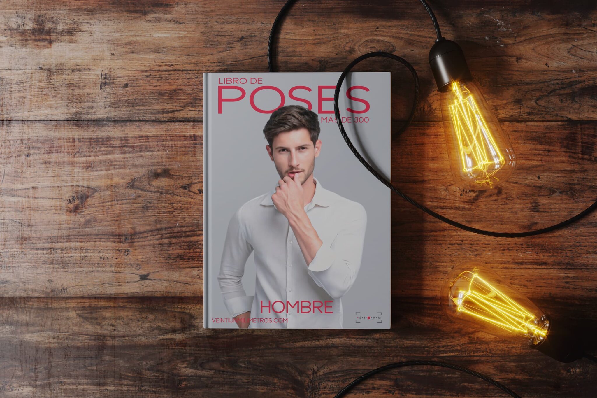 Libro de Poses de Hombre | Veintiún Milímetros | Fotografía